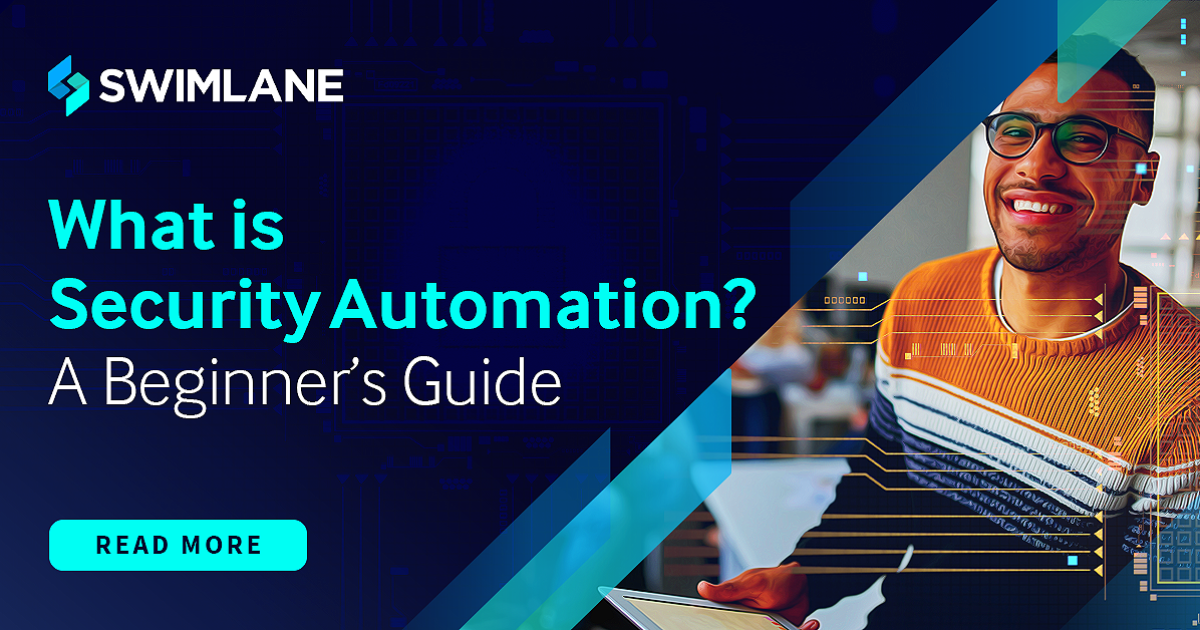 What is Security Automation? A Beginner’s Guide
