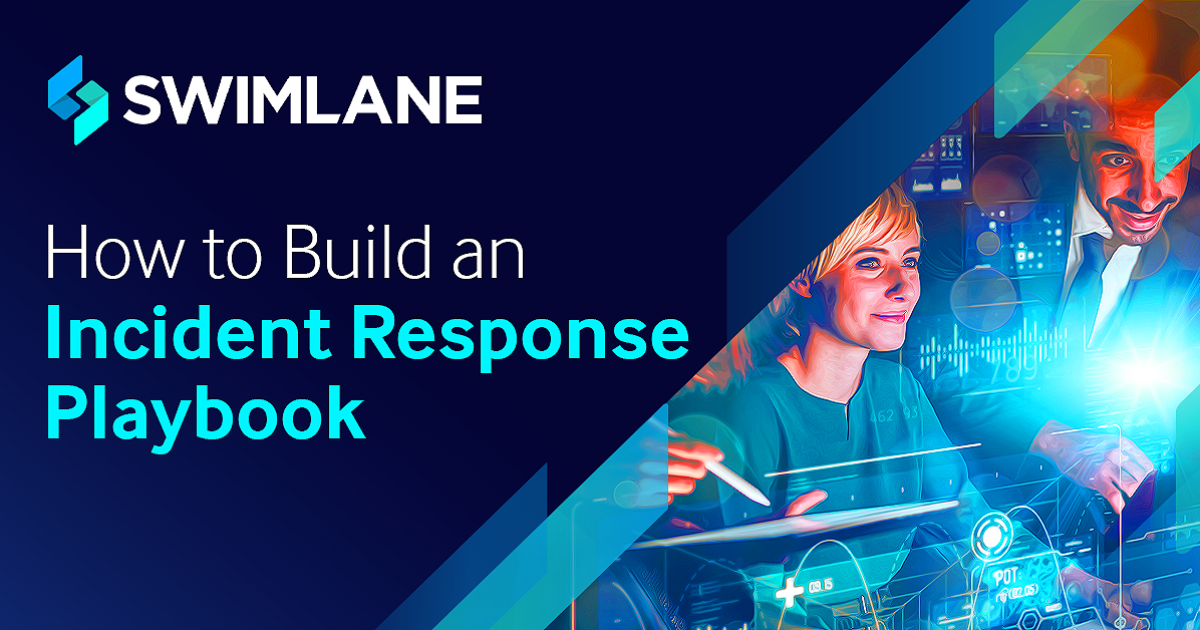 How to Build an Incident Response Playbook