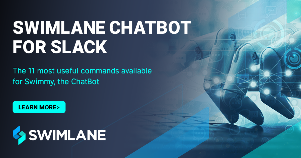 11 time saving tricks to try with Swimlane ChatBot for Slack