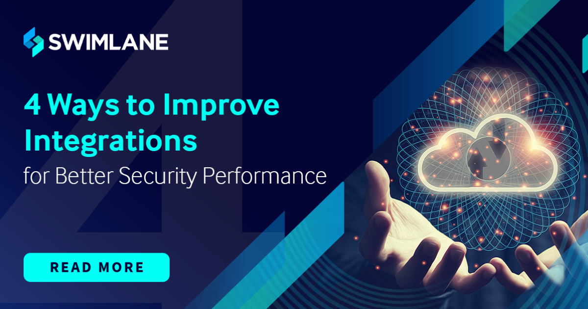 4 Ways to Improve Integrations for Better Security Performance