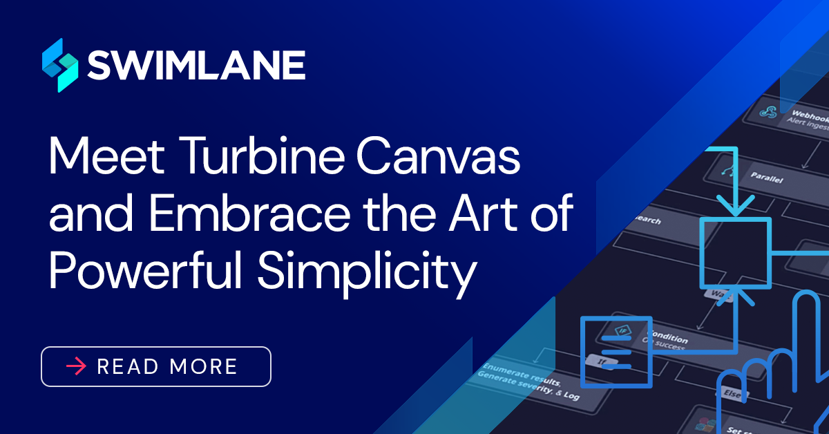 Turbine Canvas, the Art of Powerful Simplicity | Swimlane