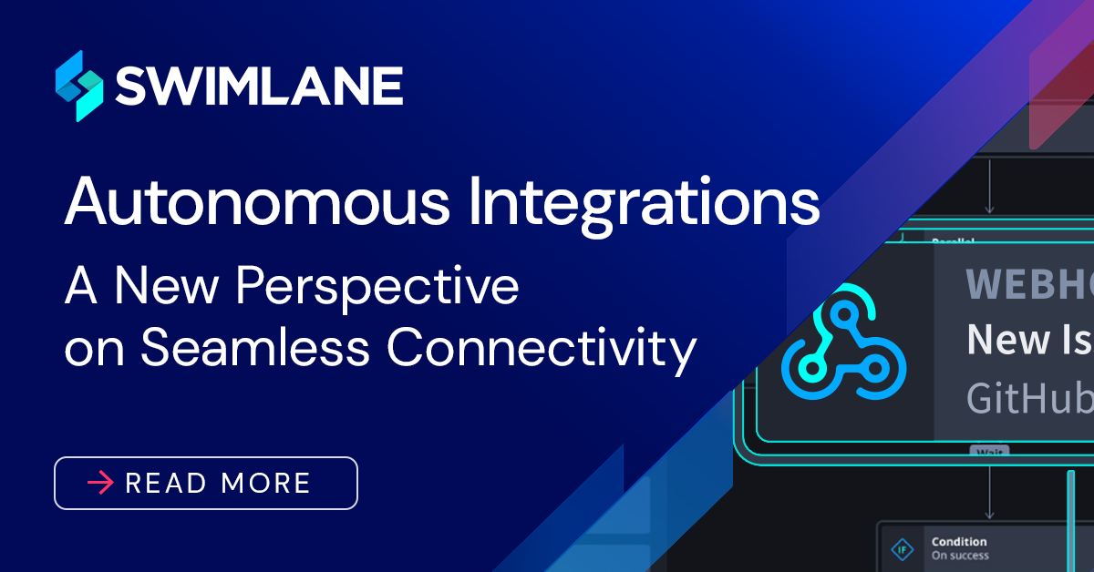Autonomous Integrations: A New Perspective | Swimlane