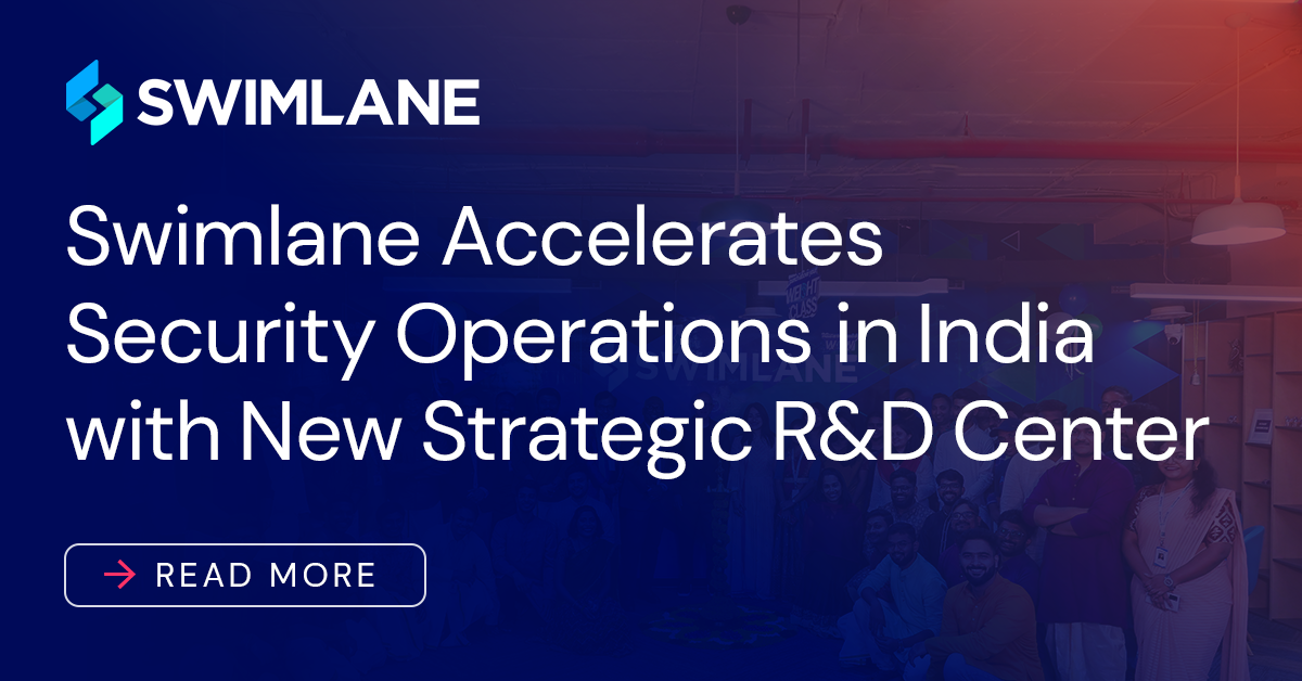 Swimlane Accelerates Security Operations in India