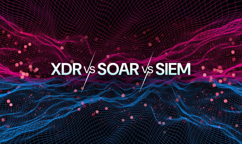 XDR, SIEM, SOAR: 핵심 차이점 이해하기