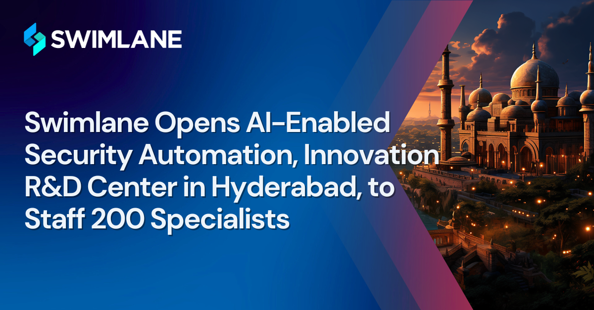 Swimlane Announces Strategic R&D Center in India to Accelerate AI ...