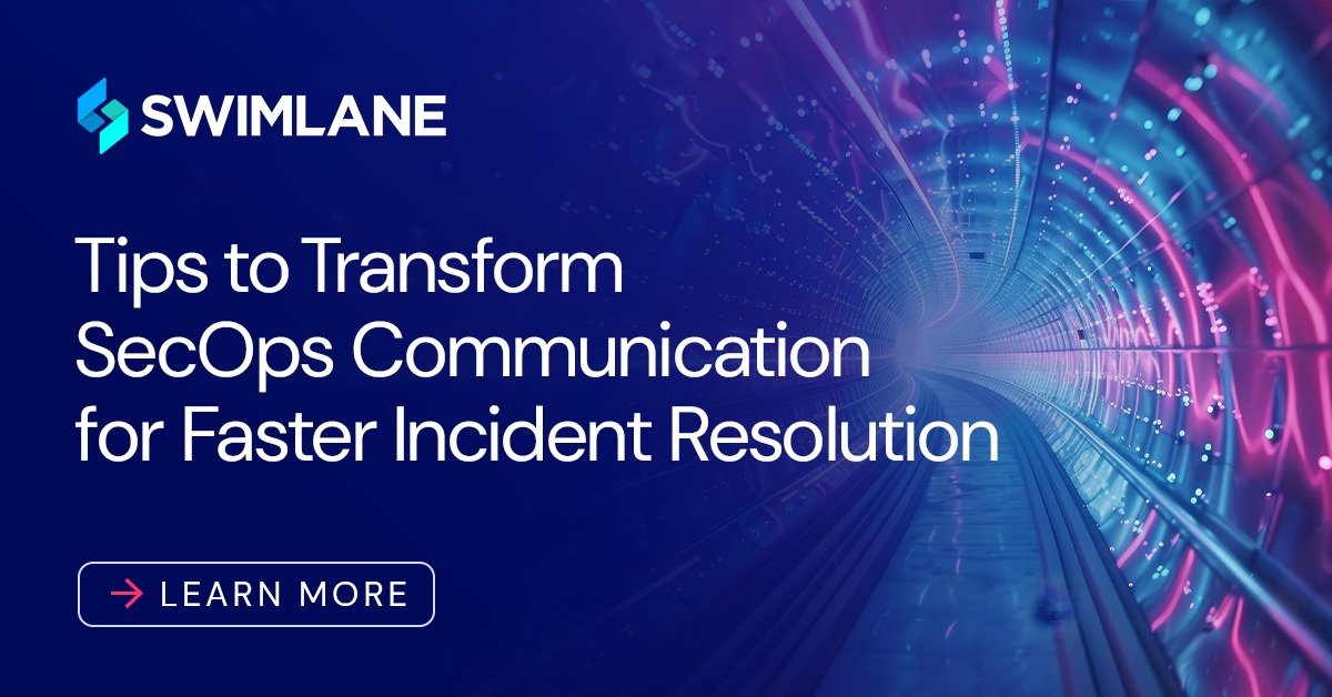 Tips to Transform Security Communication for Faster Incident Resolution ...