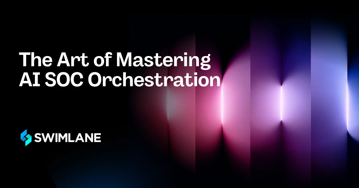 L'art de l'orchestration des SOC par IA | Swimlane