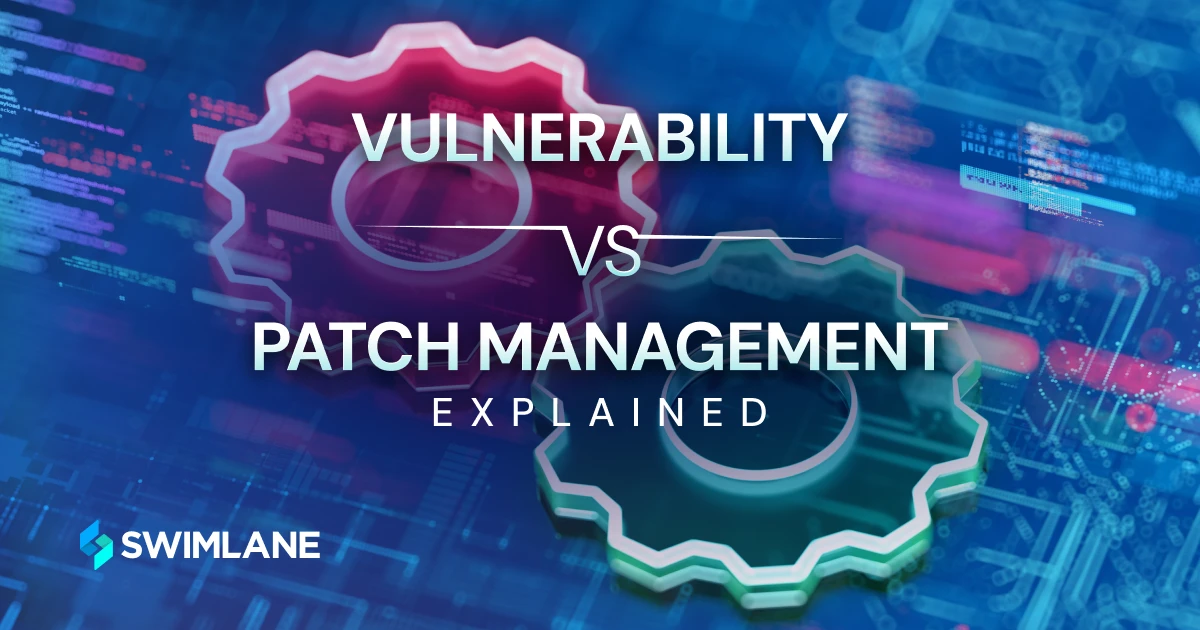 Vulnerability Management vs. Patch Management